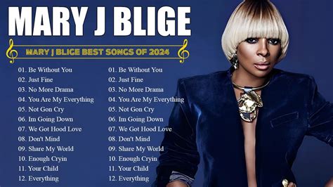 Best Songs Of Mary J Blige 2024 Mary J Blige Greatest Hits Songs Of