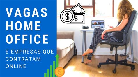 VAGAS HOME OFFICE EMPRESAS QUE CONTRATAM HOME OFFICE E VAGAS DE