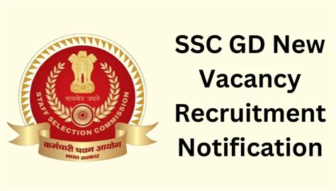 SSC GD New Vacancy 2023 24 Notification Vacancies Eligibility