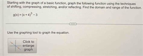 Solved Starting With The Graph Of A Basic Function Graph The