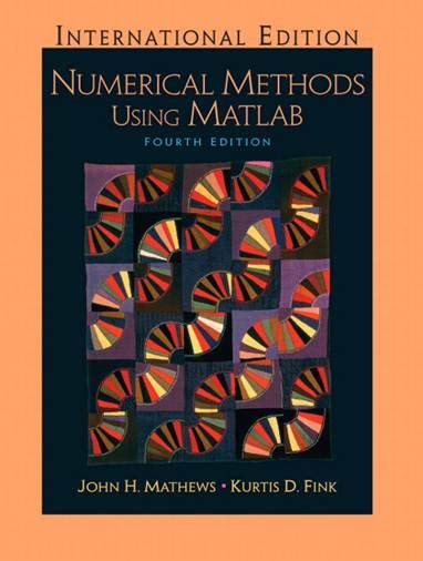 numerical methods using matlab international edition isbn 9780131911789