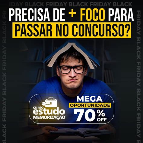 BLACK FRIDAY para quem quer passar em concursos Memorização Como