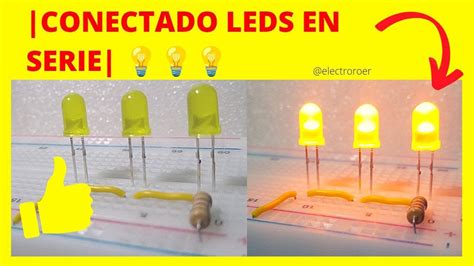 Aprende a conectar LEDS EN SERIE Ejemplos prácticos YouTube