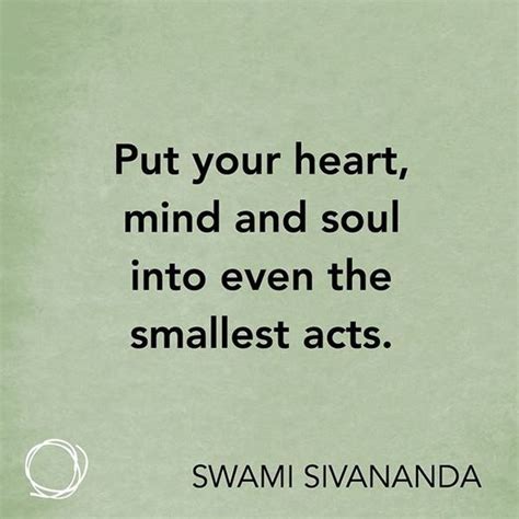 Inspirational Quote Put Your Heart Mind And Soul Into Even The