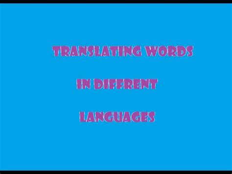 Translate Words In Different Languages Youtube