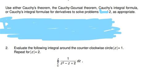solved use either cauchy s theorem the cauchy goursat