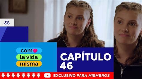 Como la vida misma Capítulo 46 Mega YouTube