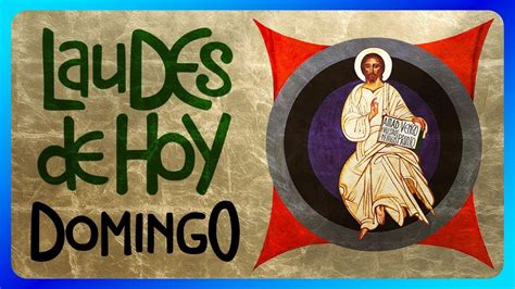 Laudes De Hoy Domingo De Octubre De Iglesia Cat Lica