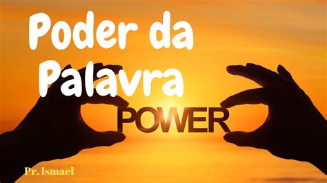 A Palavra De Deus Viva E Eficaz Pregacaoeensino Prismael YouTube