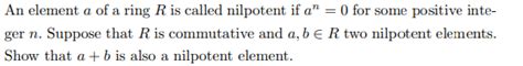 solved an element a of a ring r is called nilpotent if a