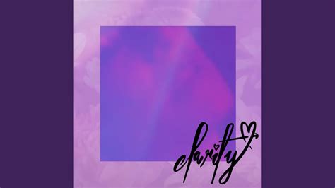 Clarity Youtube