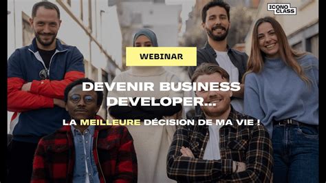 Webinar Devenir Business Developer la meilleure décision de ma vie