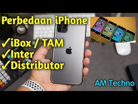 Perbedaan Iphone Ibox Inter Dan Distributor YouTube