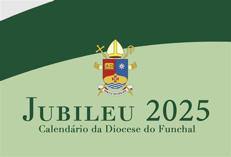 Diocese do Funchal anuncia calendário do Jubileu 2025 Peregrinos de