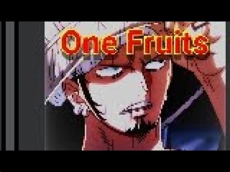 Eu Joguei Pela Primeira Vez One Fruit Youtube
