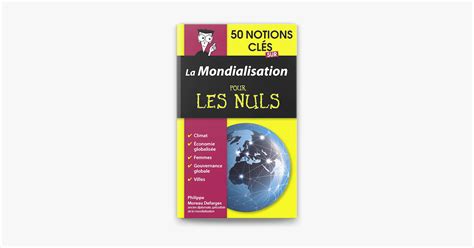 Notions Cl S Sur La Mondialisation Pour Les Nuls Par Philippe