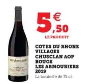 Promo Côtes Du Rhône Villages Chusclan Aop Rouge Les Armouriers 2019