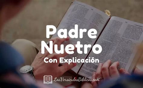 El Significado De La Oraci N Del Padre Nuestro