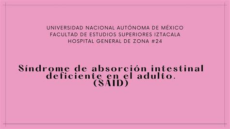 Síndrome de absorción intestinal deficiente en el adulto SAID