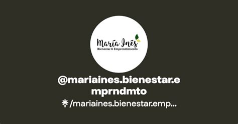 Mariaines Bienestar Emprndmto Instagram Facebook Linktree