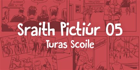 SRAITH PICTIÚR Turas Scoile Tuairisc ie