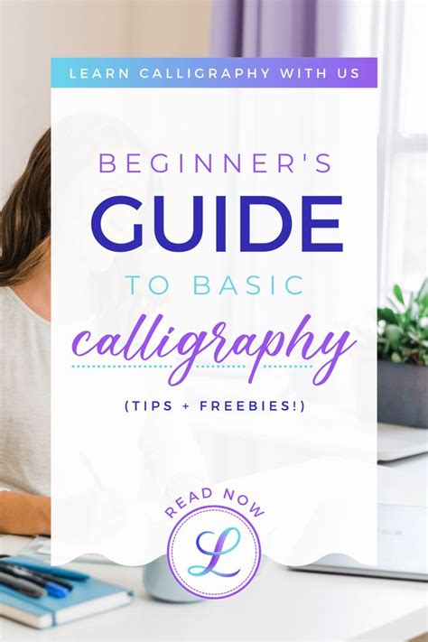 Beginners Guide To Basic Calligraphy Guide Freebies Loveleigh