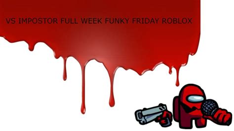 Nueva Actualizacion Funky Friday Roblox Vs Impostor Crewmate