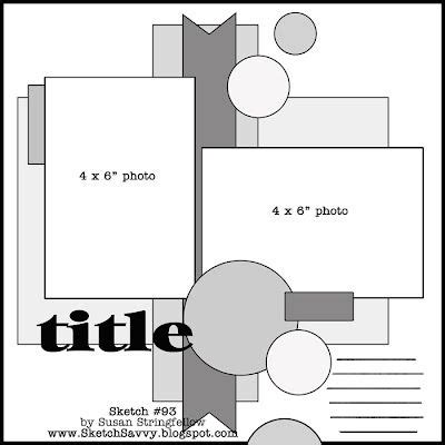Sketch Savvy Sketch 93 12x12 Scrapbook Layout Sketches Scrapbook