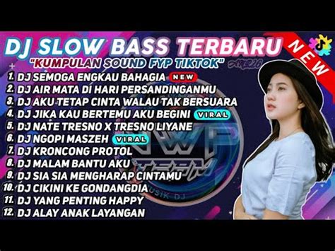 DJ TIKTOK TERBARU 2023 DJ SEMOGA ENGKAU BAHAGIA X AIR MATA DI HARI