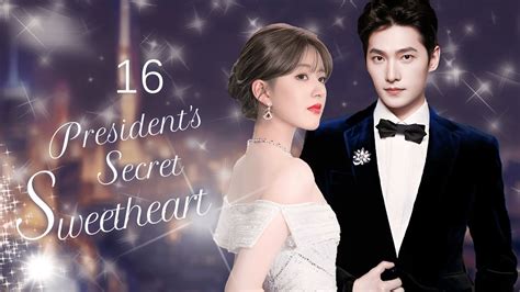 The President S Secret SweetheartEP16 Zhaolusi Cinderella Had A