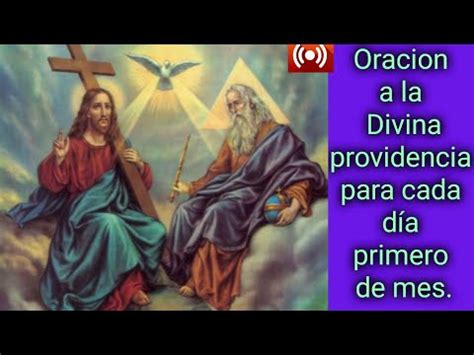 Oración a la Divina Providencia para el primer día de cada mes YouTube