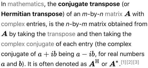 in mathematics the conjugate transpose or hermitian transpose of an m by n matrix with