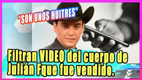 Filtran Video Del Cuerpo De Juli N Figueroa Que Fue Vendido Por La