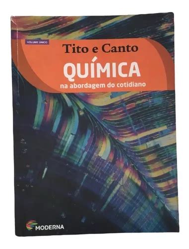 Livro Qu Mica Na Abordagem Do Cotidiano Tito E Canto Volume Nico