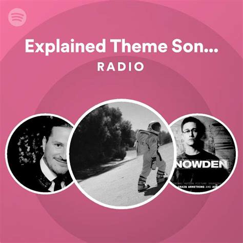 Explained Theme Song Extended Mix Radio Playlist By Spotify Spotify