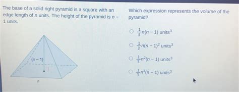 solved the base of a solid right pyramid is a square with an which expression represents the