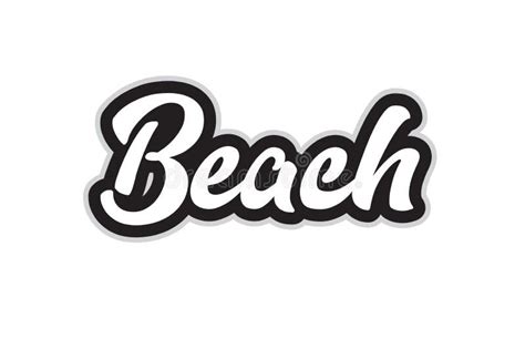 Texto Blanco Y Negro De La Palabra Escrita De La Mano De La Playa Para