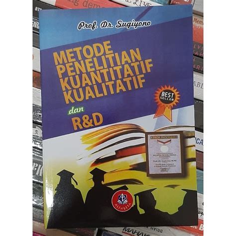 Jual Metode Penelitian Kuantitatif Kualitatif Dan R D 2021 By Sugiyono