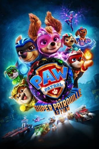 𝐕𝐎𝐈𝐑 FilmS La Pat Patrouille La Super Patrouille Le Film 2023