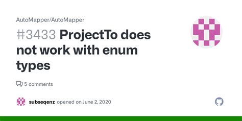 Projectto Does Not Work With Enum Types Issue Automapper
