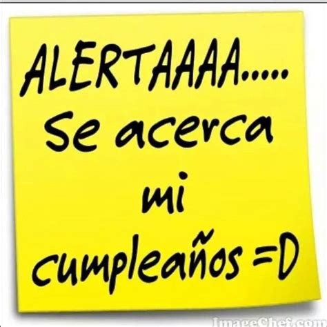 Álbumes 100 Foto Imagenes De Que Se Acerca Mi Cumpleaños Actualizar