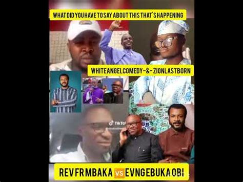How The Problm Started Between Rev Fr Mbaka Evng Ebuka Obi What Did