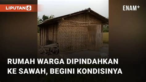 Berita Rumah Warga Dipindahkan Ke Tengah Sawah Hari Ini Kabar Terbaru