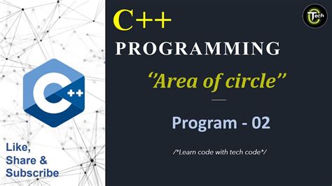 c program to calculate area of circle program 02 basic c program tech code