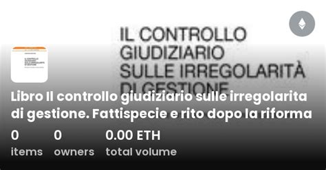 Libro Il Controllo Giudiziario Sulle Irregolarita Di Gestione