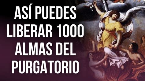 Cómo sacar 1000 almas del Purgatorio Te animas YouTube