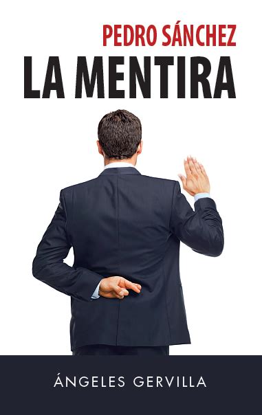 Ángeles Gervilla destapa las mentiras de Sánchez en su ensayo Pedro