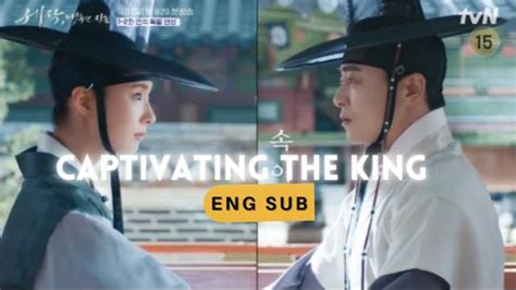 Tayang Januari Ini Sinopsis Drakor Captivating The King