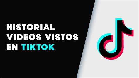 Ver El Historial De Videos Vistos En Tiktok Youtube