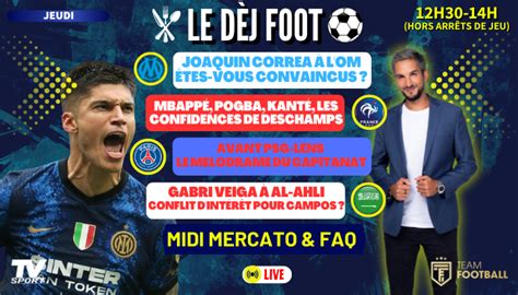 Le Dèj Foot live Joaquin Correa débarque à lOM es tu convaincu